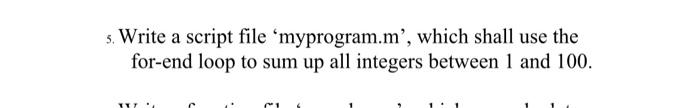 Solved 5. Write a script file 'myprogram.m', which shall use | Chegg.com