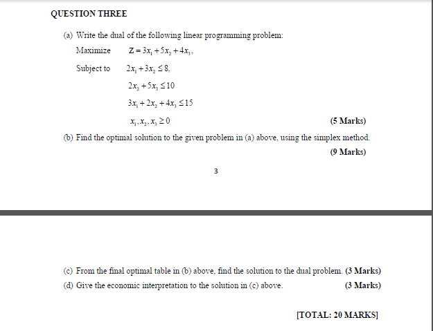Solved QUESTION THREE(a) ﻿Write the dual of the following | Chegg.com