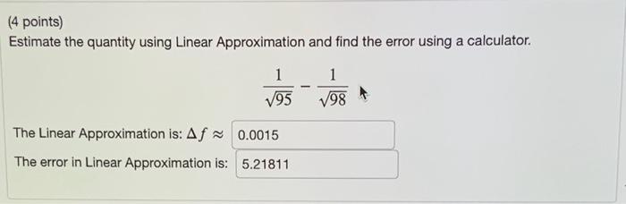 Solved (4 points) Estimate the quantity using Linear | Chegg.com