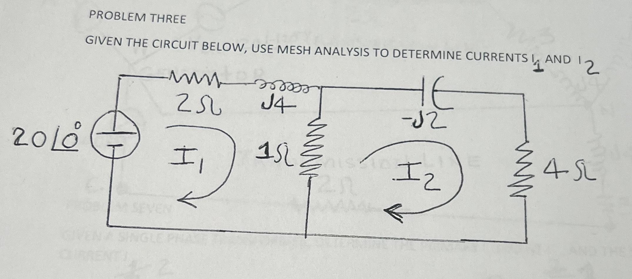 Solved PROBLEM THREEGIVEN THE CIRCUIT BELOW, USE MESH | Chegg.com