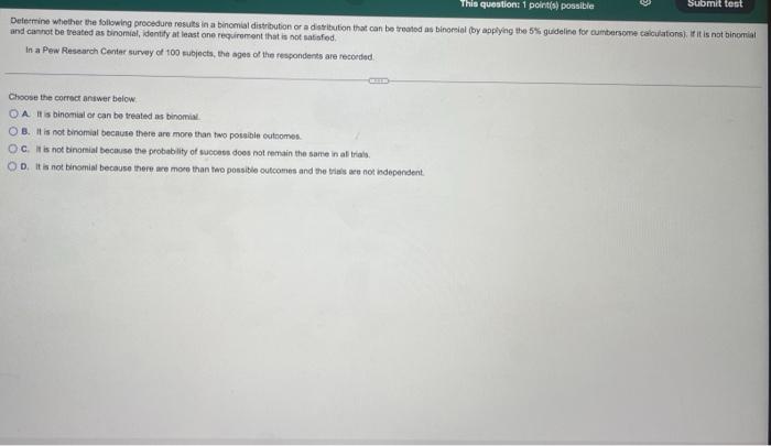Solved and cannot be treated as binomial, idontify at least | Chegg.com