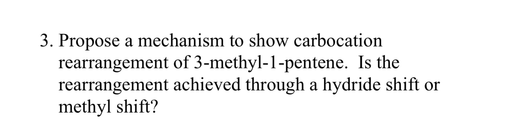 Solved Propose a mechanism to show carbocation rearrangement | Chegg.com