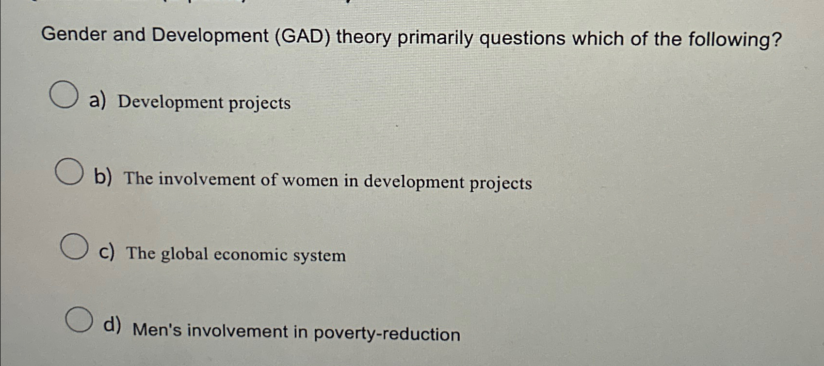 Solved Gender and Development (GAD) ﻿theory primarily | Chegg.com