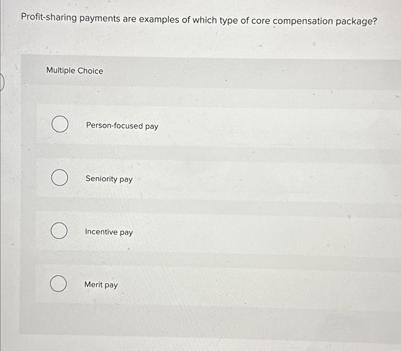 Solved Profit-sharing payments are examples of which type of | Chegg.com