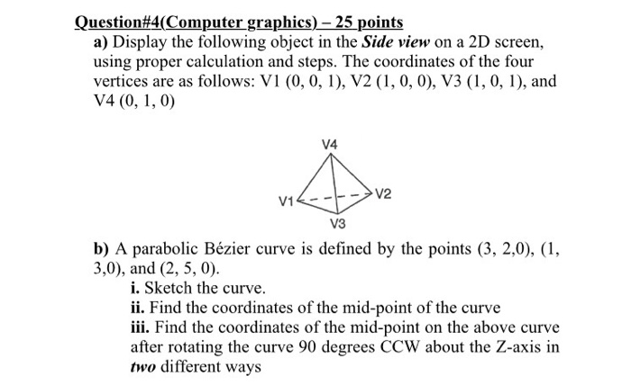 Solved Question#4(Computer graphics) - 25 points a) Display | Chegg.com