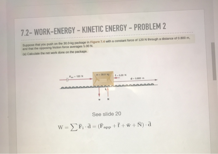 Solved 7.1- WORK: SCIENTIFIC DEFINITION - PROBLEM 1 Example | Chegg.com