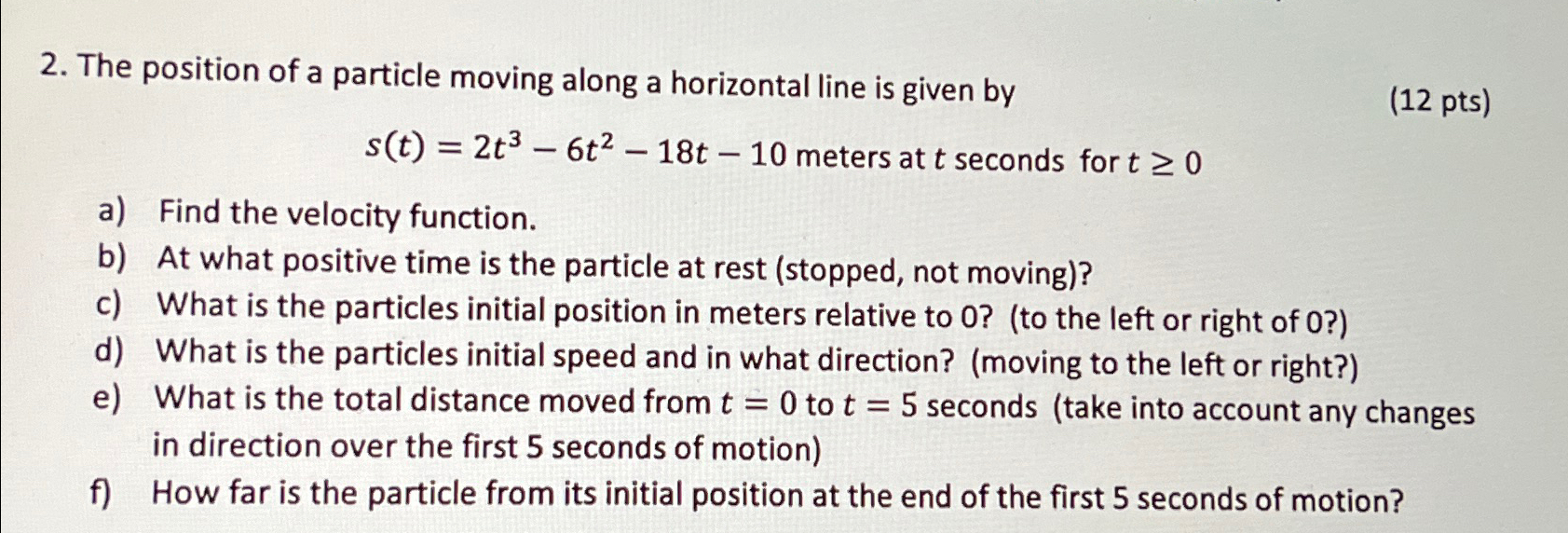Solved The position of a particle moving along a horizontal | Chegg.com