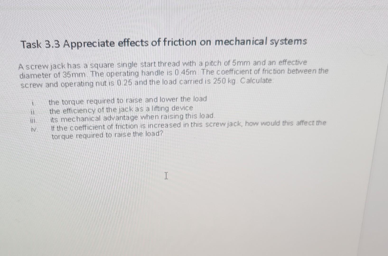 [Solved]: Task 3.3 Appreciate effects of friction on me
