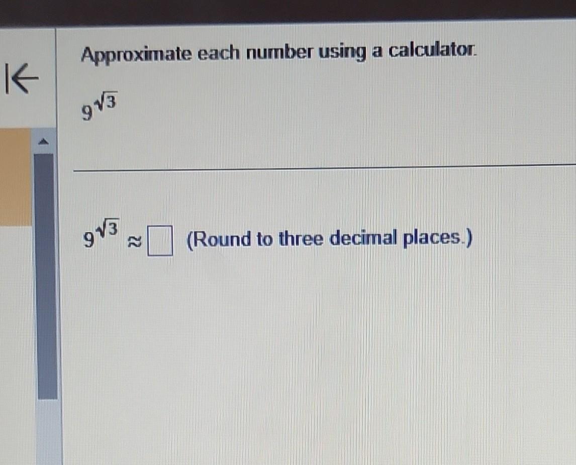 Solved Approximate each number using a calculator. 93 93≈ | Chegg.com