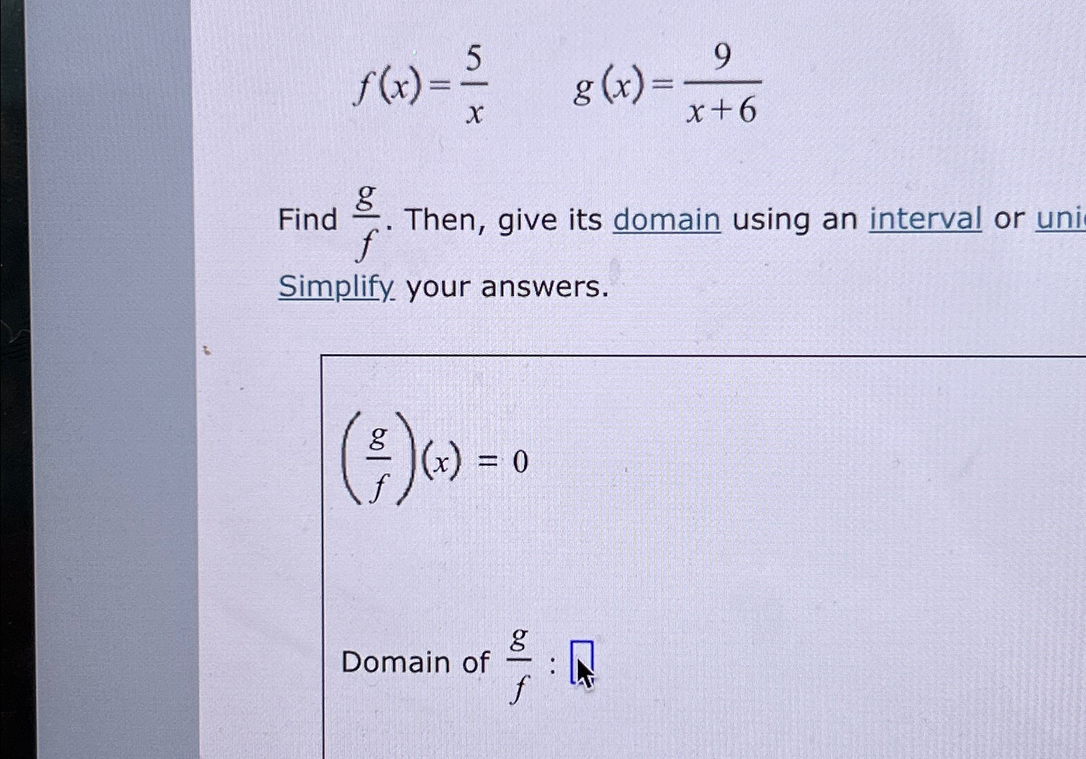 Solved f(x)=5x,g(x)=9x+6Find gf.and find Domain of gf ﻿: | Chegg.com