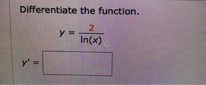 Solved Differentiate the function. In(x) | Chegg.com