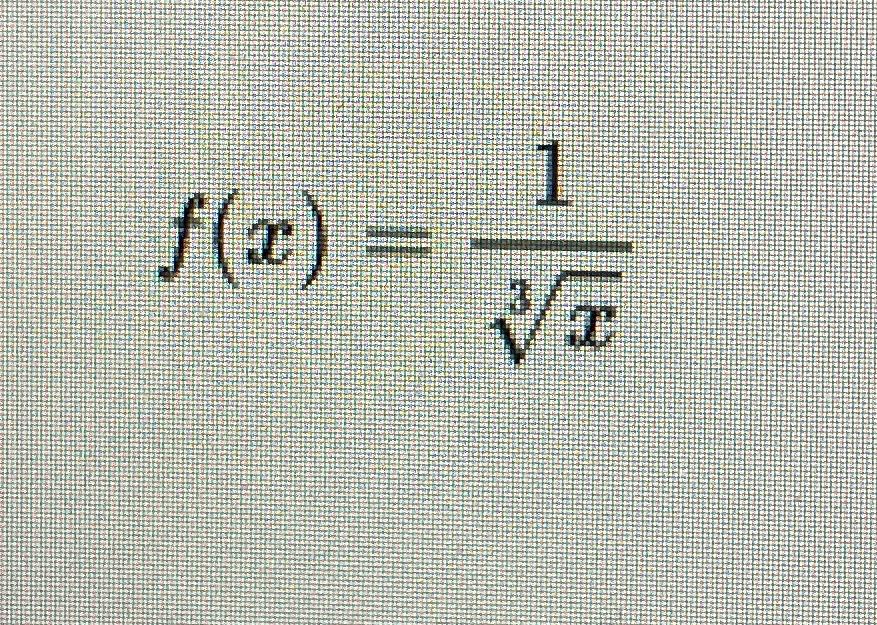 Solved f(x)=1x3 | Chegg.com
