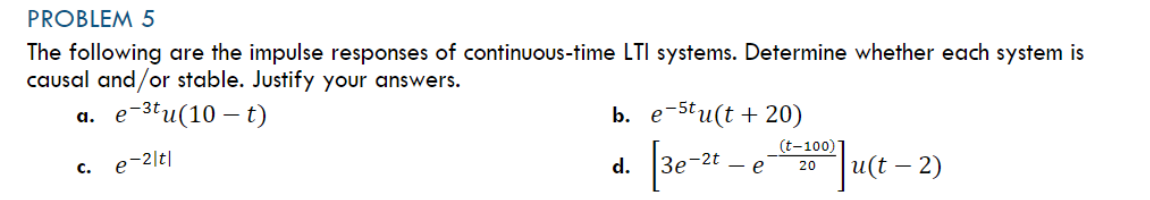 Solved PROBLEM 5The following are the impulse responses of | Chegg.com