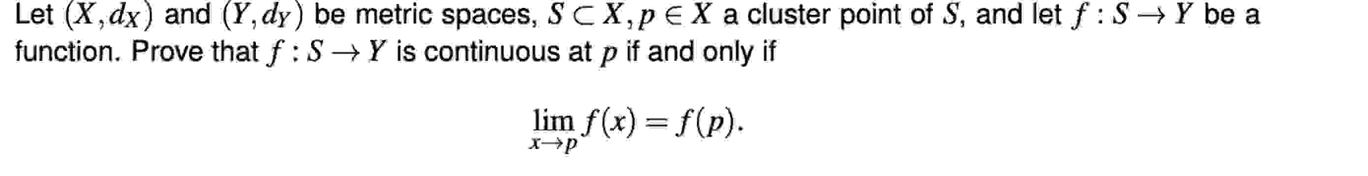 Solved Let (x,dx) ﻿and (Y,dY) ﻿be metric spaces, Ssubx,pinx | Chegg.com