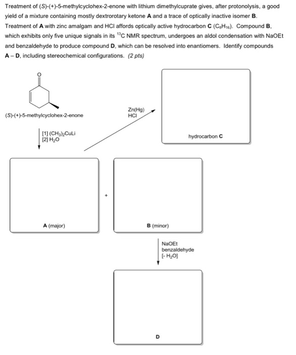 Solved Treatment of (S)-(+)-5-methylcyclohex-2-enone with | Chegg.com