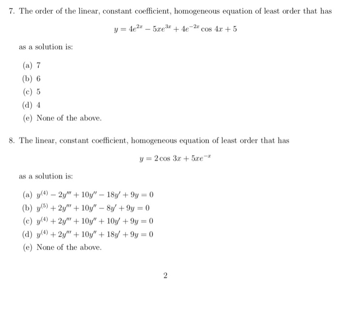 Solved 7. The order of the linear, constant coefficient, | Chegg.com