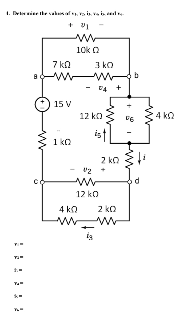Solved Determine the values of v1,v2,i3,v4,i5, ﻿and | Chegg.com