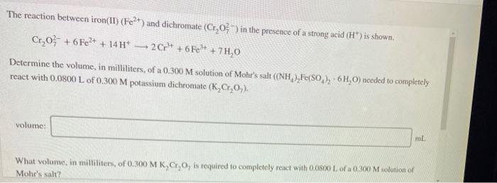 Solved The reaction between iron(ID) (Fe2+) and dichromate | Chegg.com