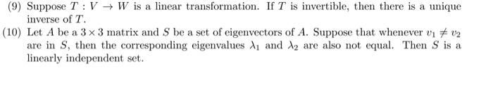 Solved (9) Suppose T:V→W is a linear transformation. If T is | Chegg.com