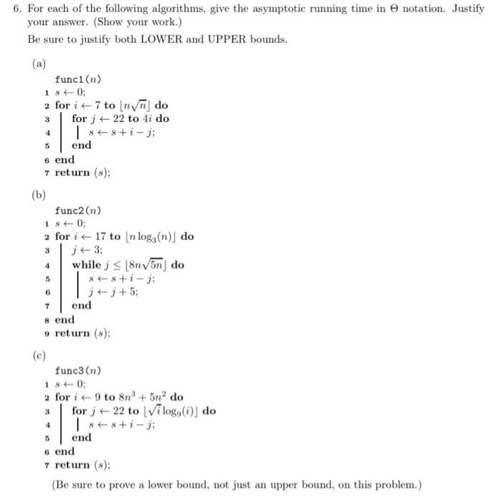 Solved 6. For each of the following algorithms, give the | Chegg.com