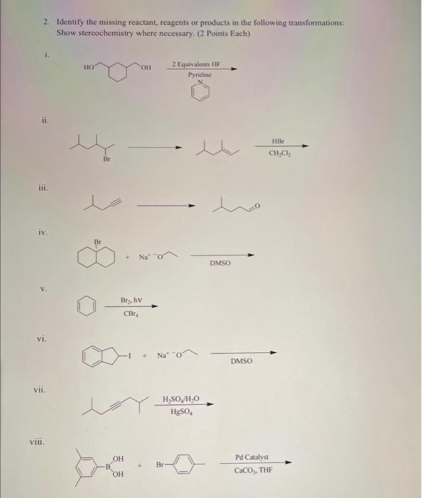 2. Identify the missing reactant, reagents or | Chegg.com 2. Identify the missing reactant, reagents or | Chegg.com