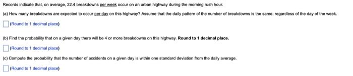 Solved Records indicate that, on average, 22.4 breakdowns | Chegg.com