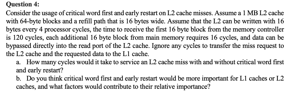 Solved Question 4:Consider the usage of critical word first | Chegg.com