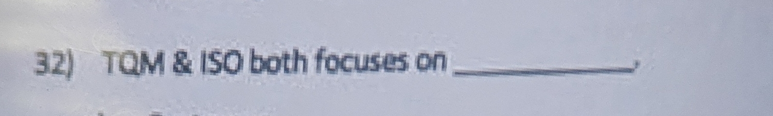 Solved TQM & ISO both focuses on | Chegg.com