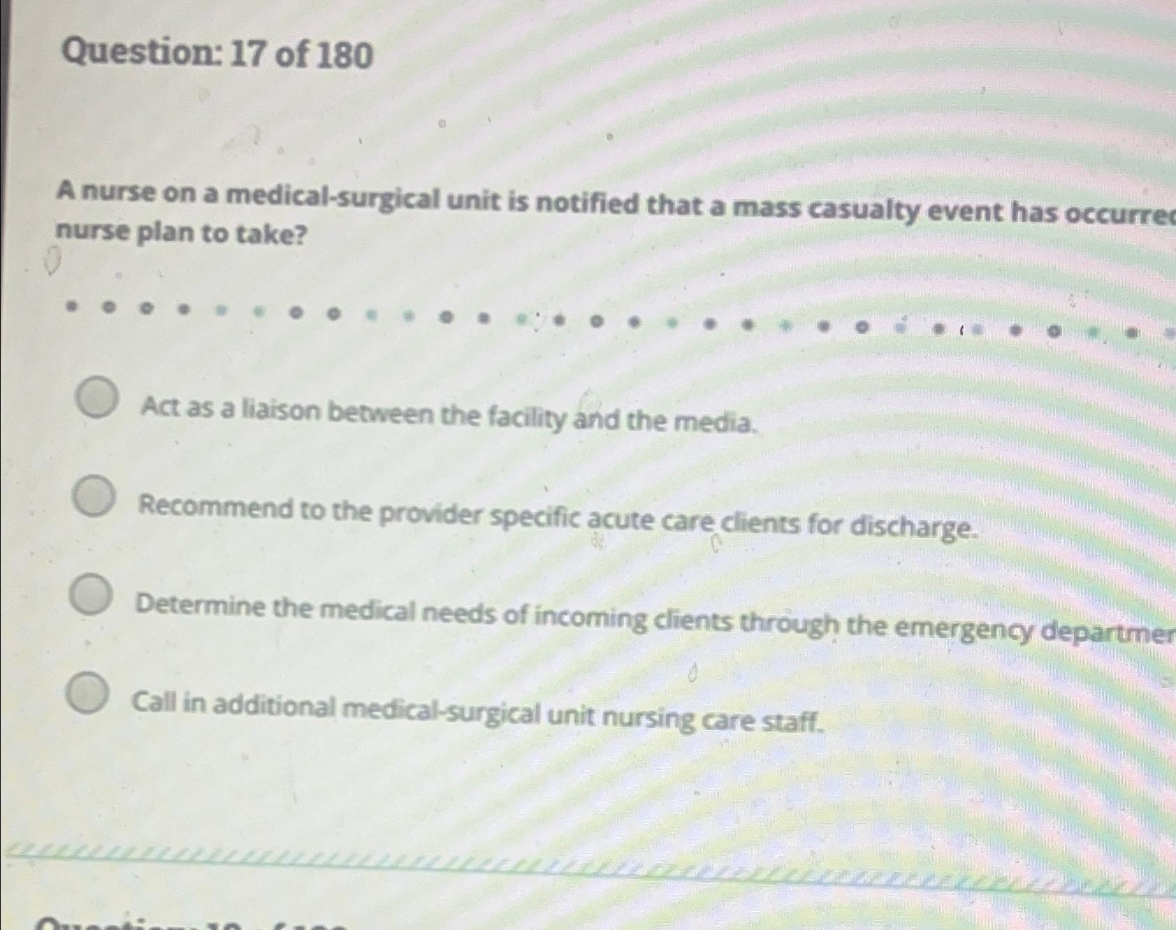 Solved Question: 17 ﻿of 180A nurse on a medical-surgical | Chegg.com