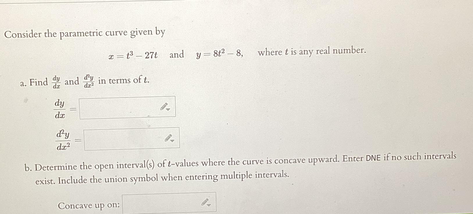Solved Consider the parametric curve given byx=t3-27t ﻿and | Chegg.com