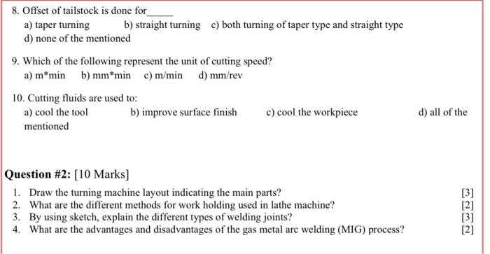 Solved 8. Offset of tailstock is done for a) taper turning | Chegg.com