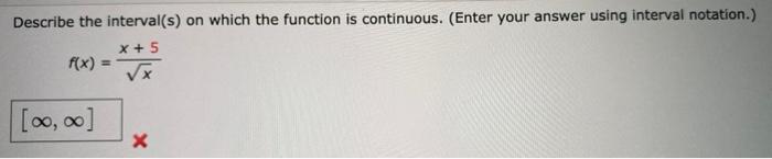 Solved Describe the interval(s) on which the function is | Chegg.com Solved Describe the interval(s) on which the function is | Chegg.com
