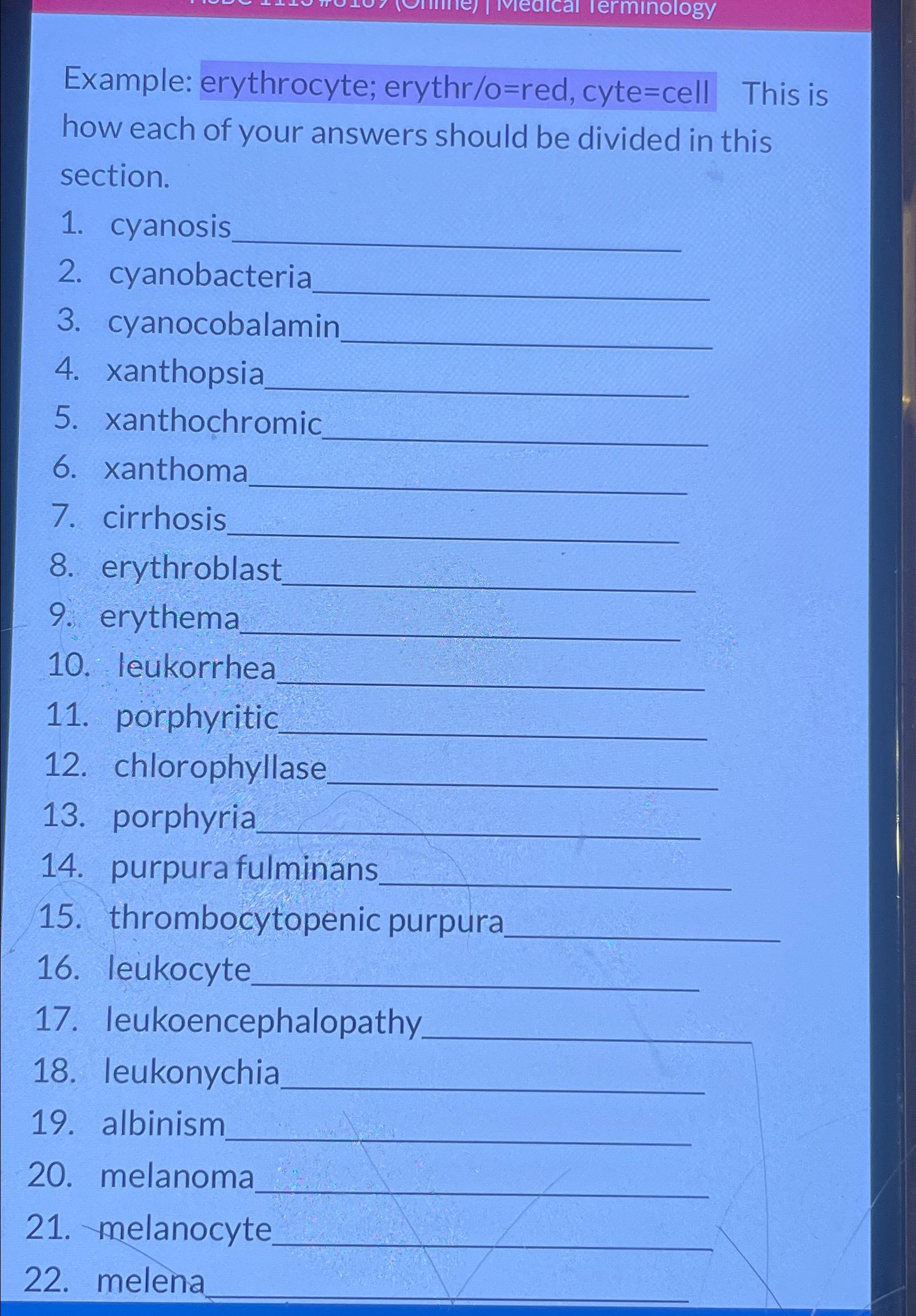 Solved Example: erythrocyte; erythr/o=red, cyte=cell This is | Chegg.com