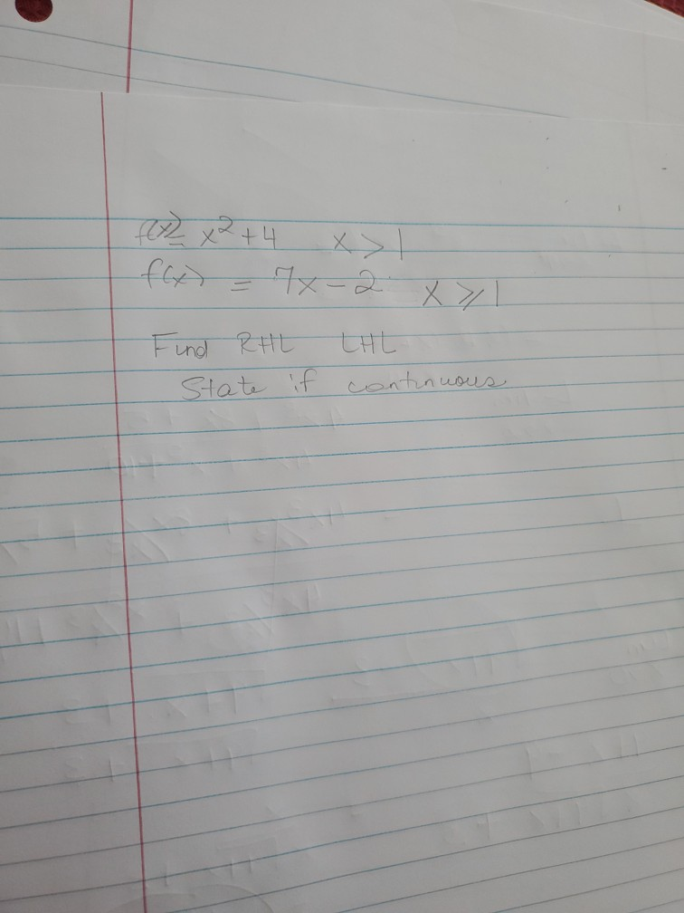 Solved 2 x² + 4 fx 9x-2 x > Fund RHL LHL State if continuous | Chegg.com