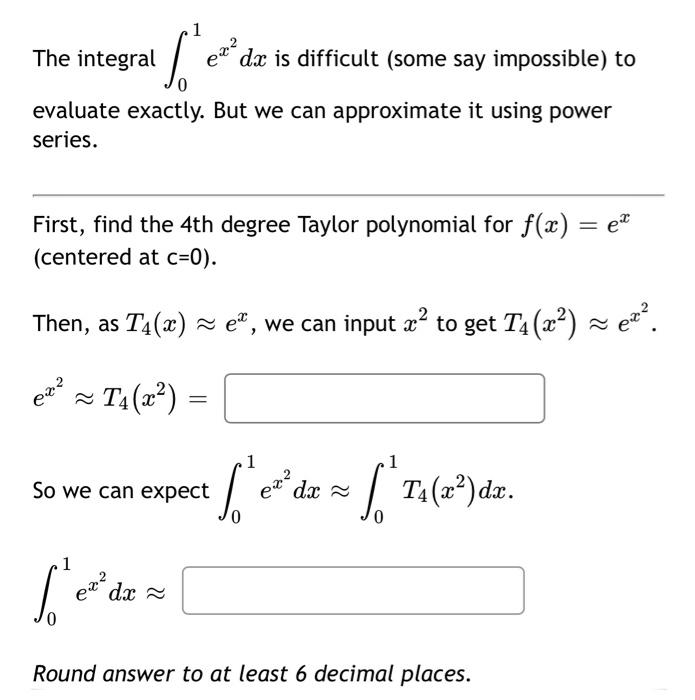 Solved 1 The integral de is difficult (some say impossible) | Chegg.com