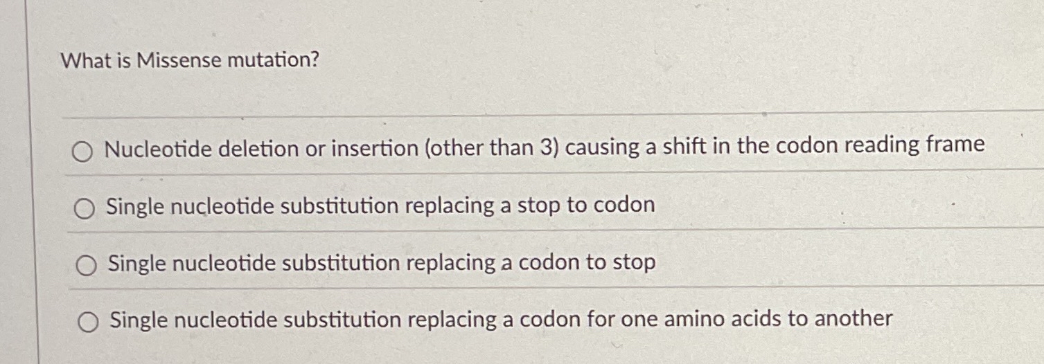 High Quality SOLUTION What is Missense mutation?Nucleotide deletion or | Chegg.com