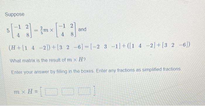 Solved Suppose 5[−1428]=52m×[−1428] and | Chegg.com