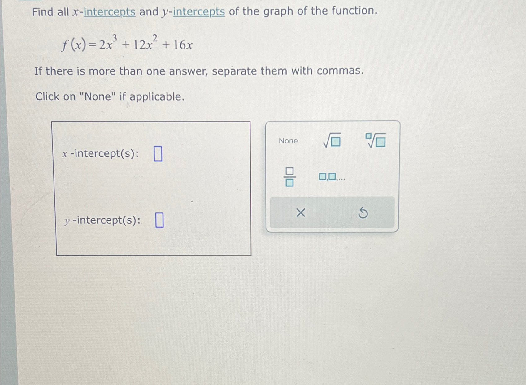Solved Find all x-intercepts and y-intercepts of the graph | Chegg.com