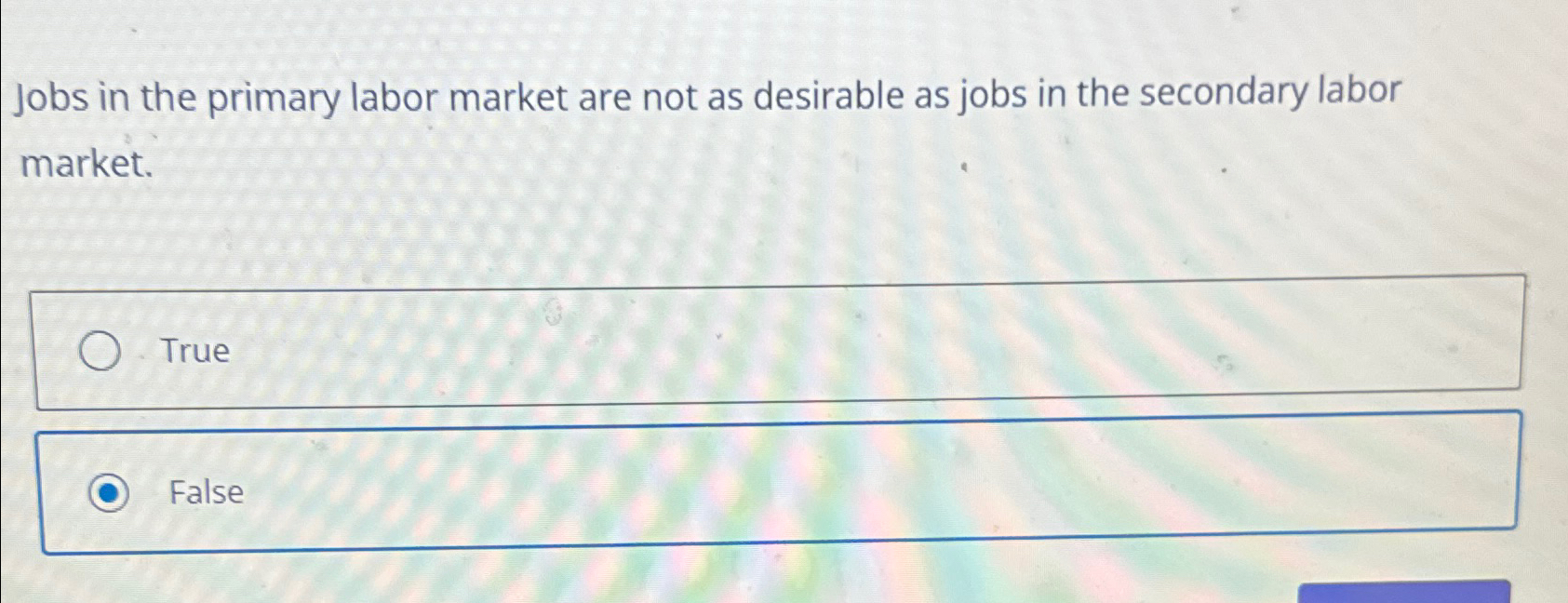 Solved Jobs in the primary labor market are not as desirable | Chegg.com
