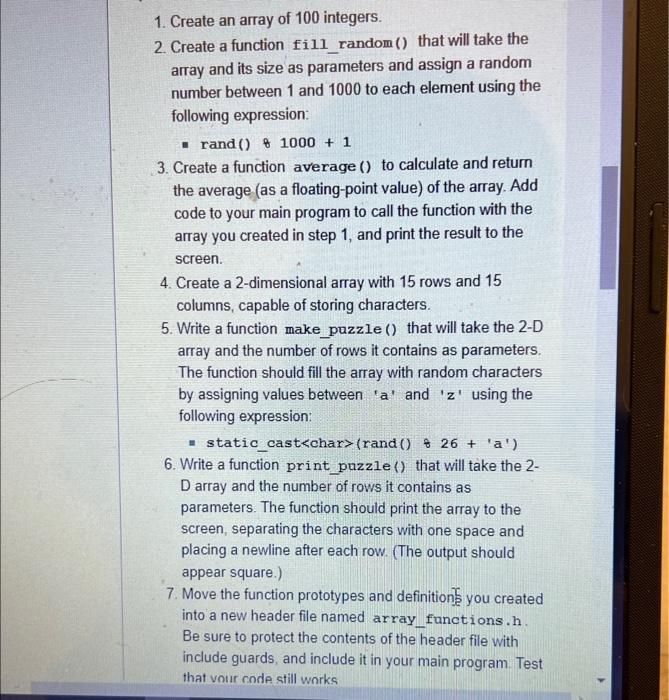 Solved 1. Create an array of 100 integers. 2. Create a | Chegg.com