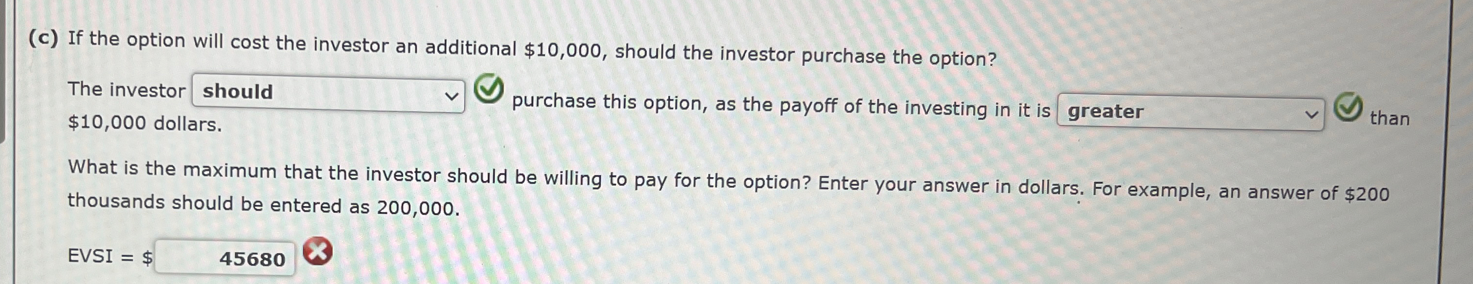 Solved (c) ﻿If the option will cost the investor an | Chegg.com