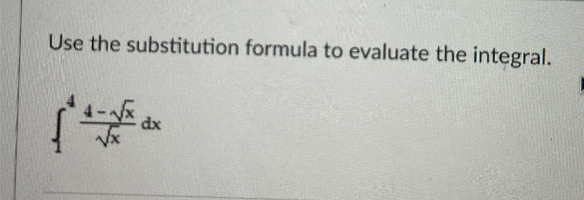 Solved Use the substitution formula to evaluate the | Chegg.com