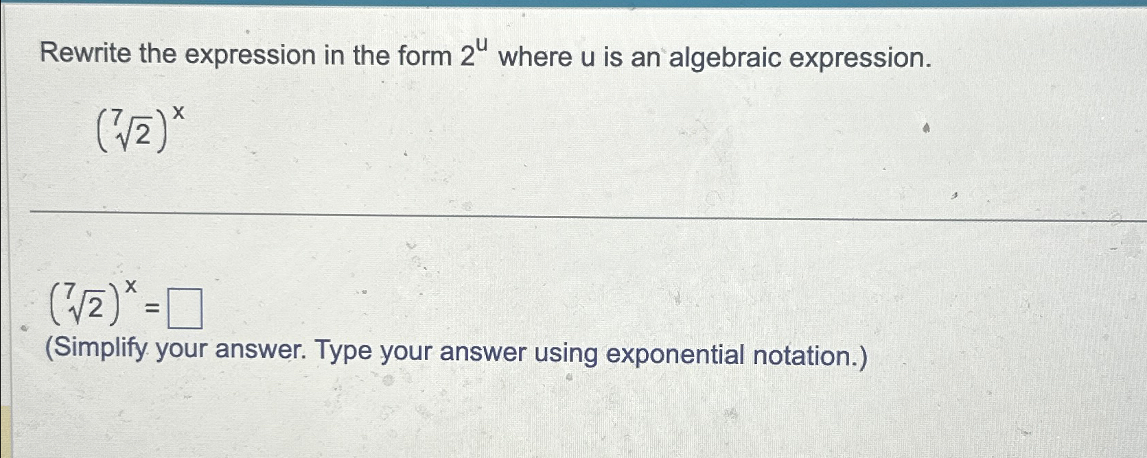 Solved Rewrite the expression in the form 2u ﻿where u ﻿is an | Chegg.com