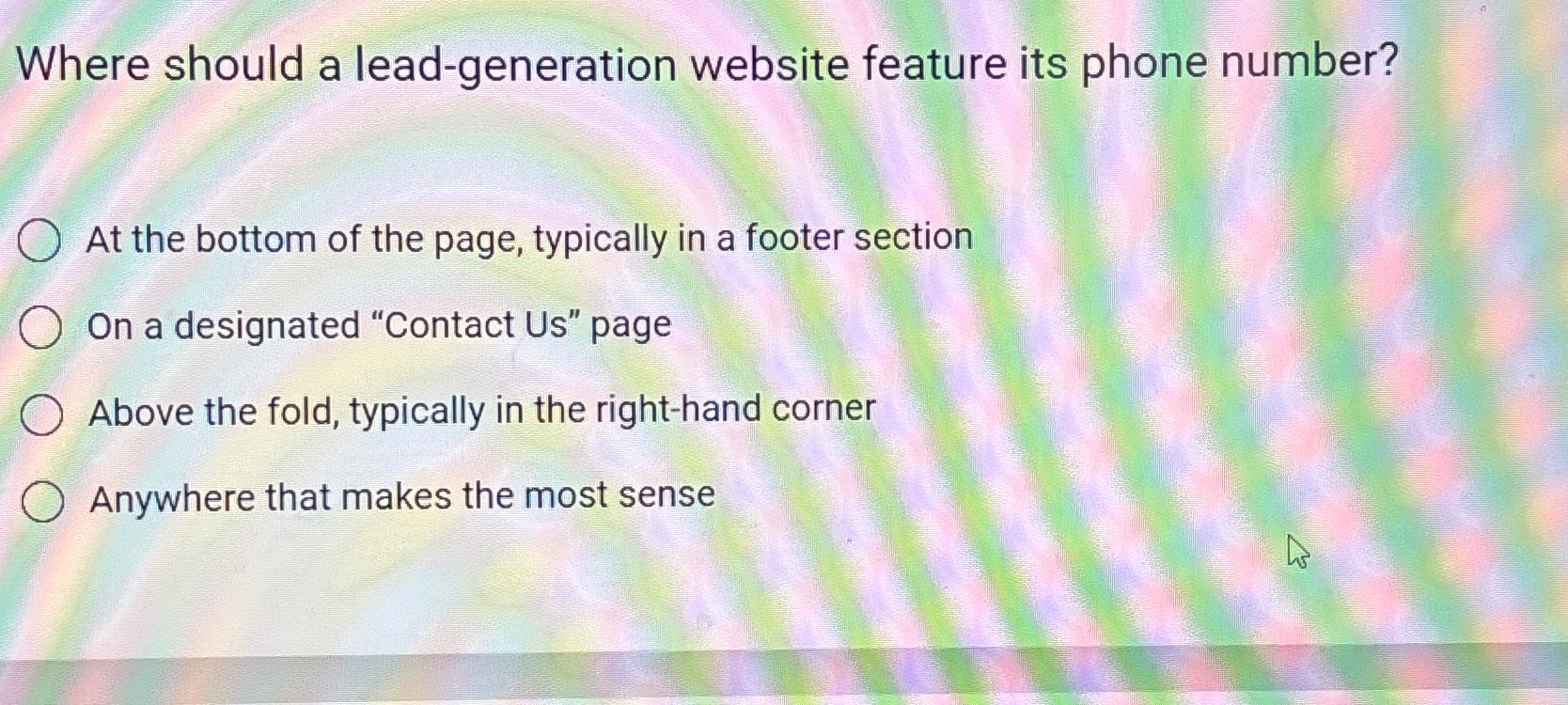 Solved Where should a lead-generation website feature its | Chegg.com