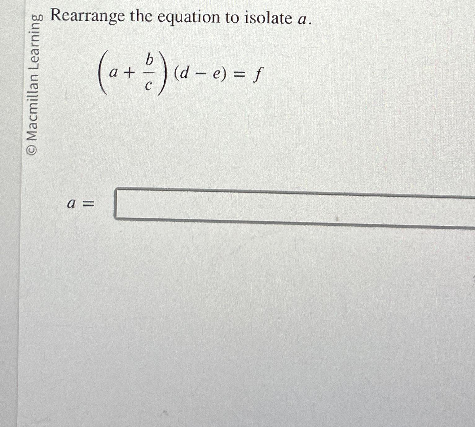 Solved ∞-= ﻿Rearrange the equation to isolate | Chegg.com