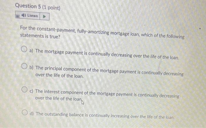 Solved For the constant-payment, fully-amortizing mortgage | Chegg.com