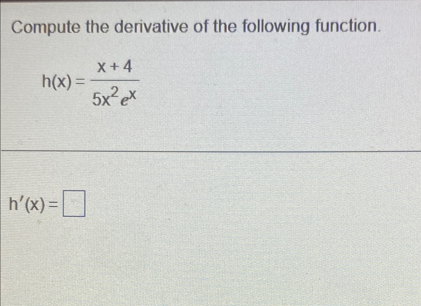 Solved Compute the derivative of the following | Chegg.com