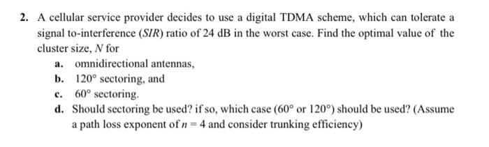 Solved 2. A cellular service provider decides to use a | Chegg.com