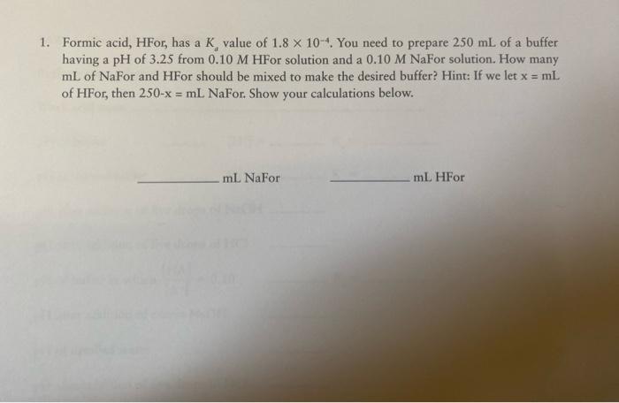 Solved Formic acid, HFor, has a Kd value of 1.8×10−4. You | Chegg.com