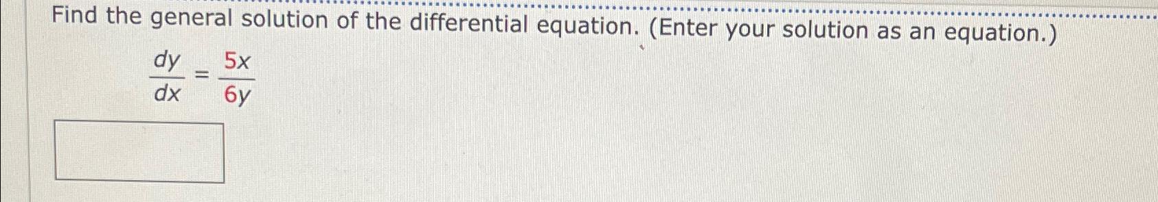 Solved Find The General Solution Of The Differential 8669